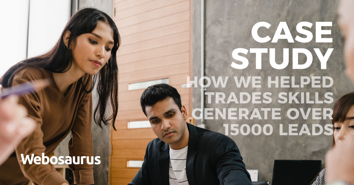 Case Study: How We Helped Trades Skills Generate Over 15,000 Leads
