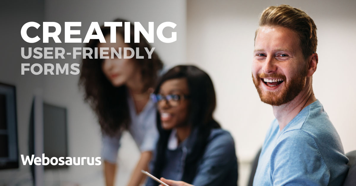 Creating User-Friendly Forms: Design & Functionality Creating User-Friendly Forms: Design & Functionality