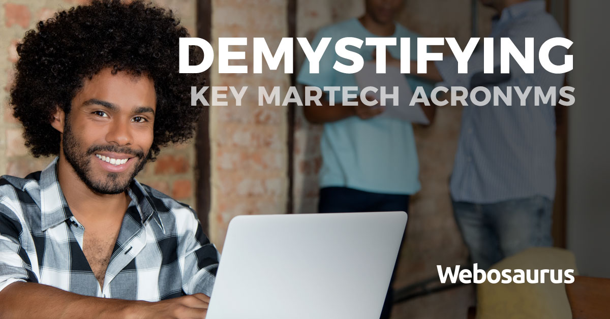 Demystifying Key MarTech Acronyms (CDP, DMP, CRM...What's the Difference?)
