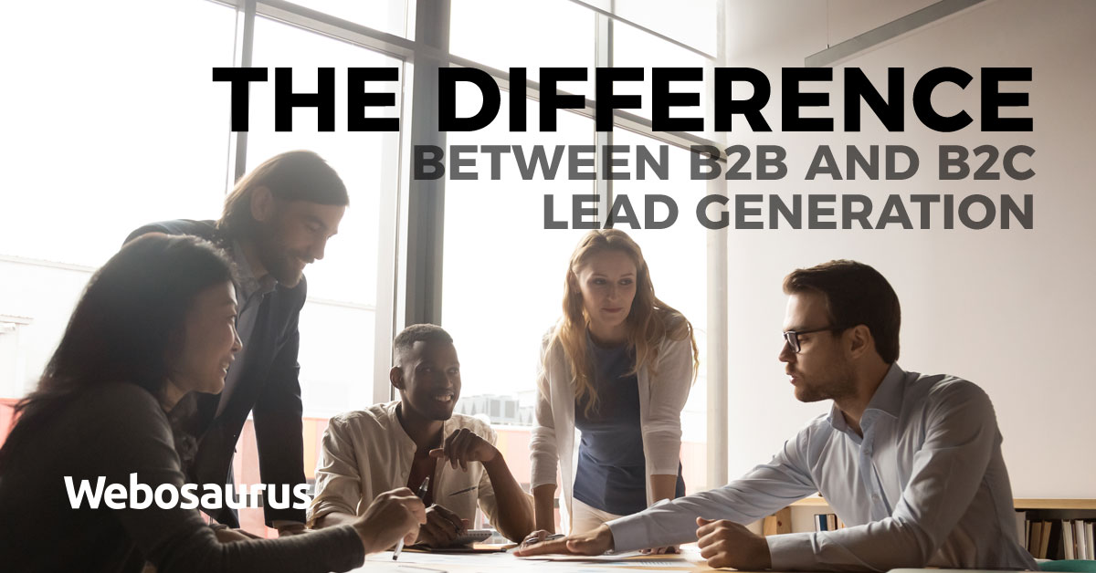 Difference between B2C and B2B lead generation