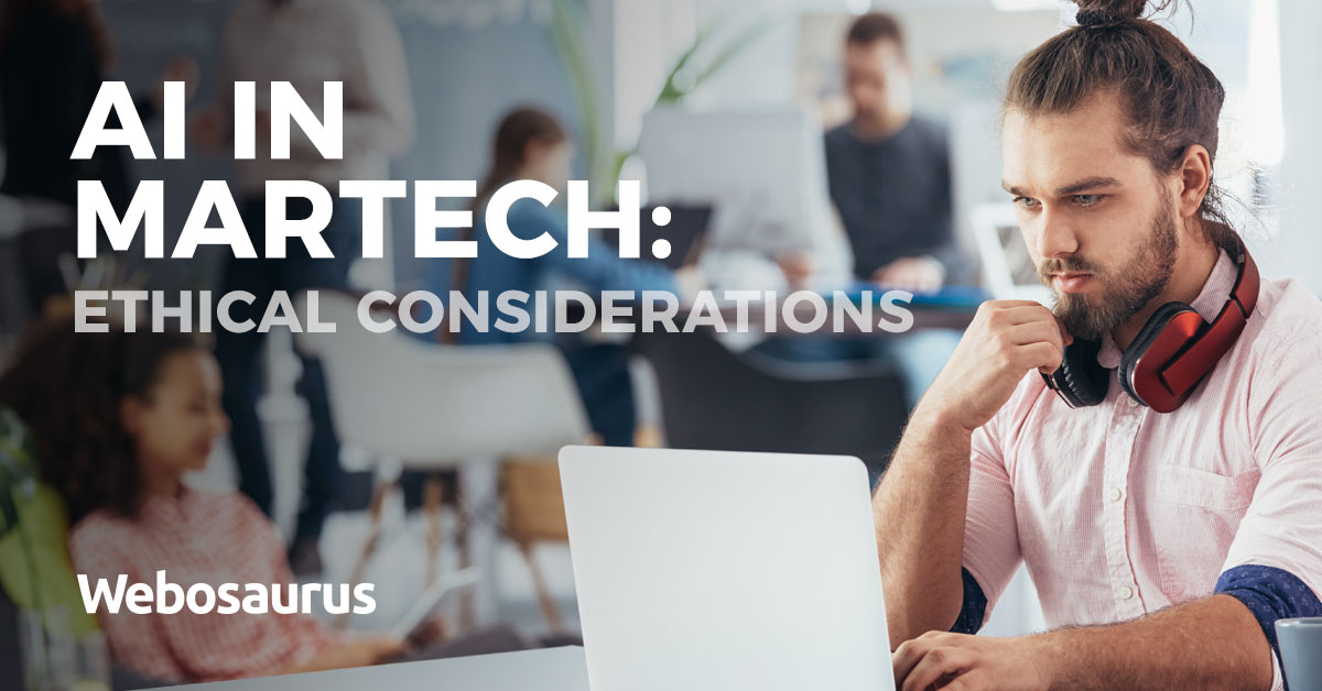 Ethical Considerations of AI in MarTech: Balancing Innovation and Responsibility