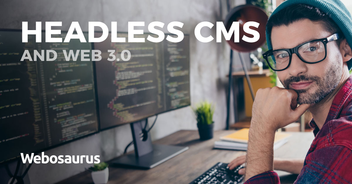 Headless CMS and Web 3.0: A Symbiotic Relationship