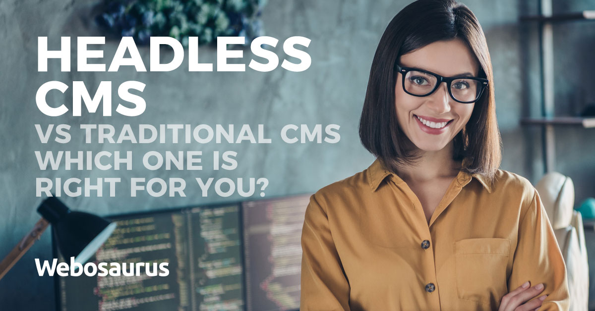 Headless CMS vs Traditional CMS: Which One is Right for You?