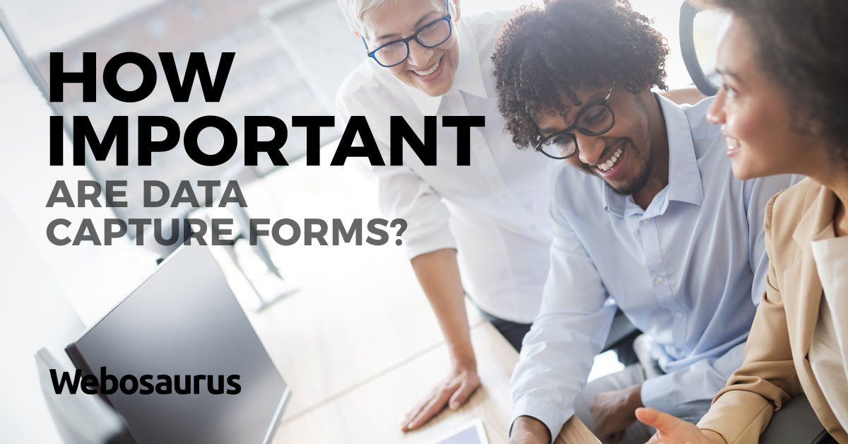 The Unsung Heroes of Information: Why Data Capture Forms Matter More ...