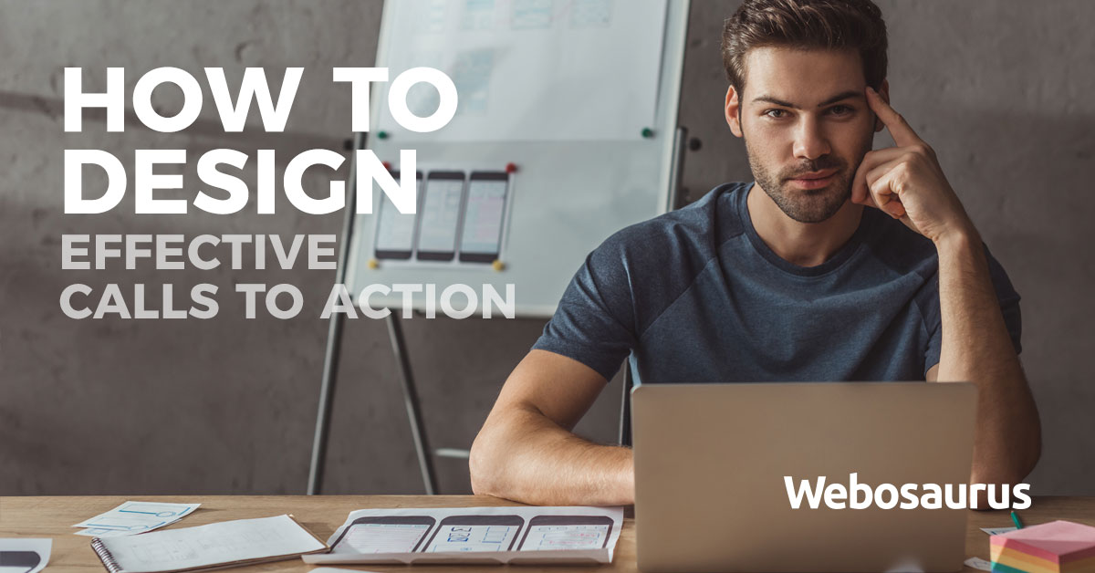 How to design effective calls to action