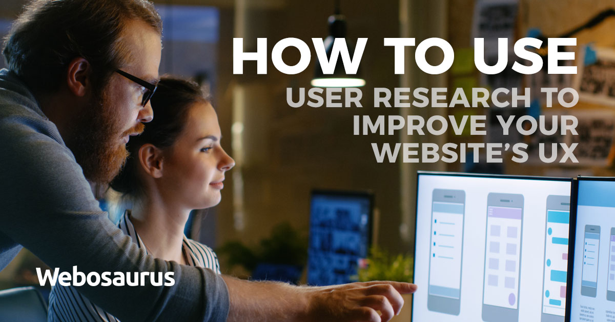 How to use user research to improve your website’s UX