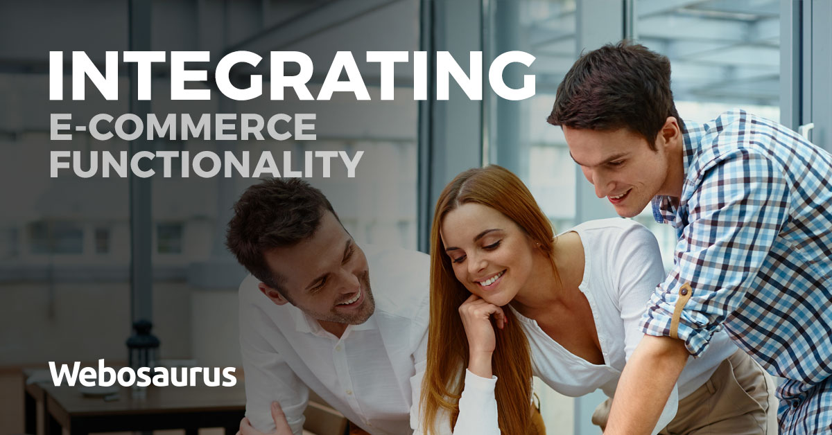 Integrating E-commerce Functionality: A Strategic Approach to Business Growth