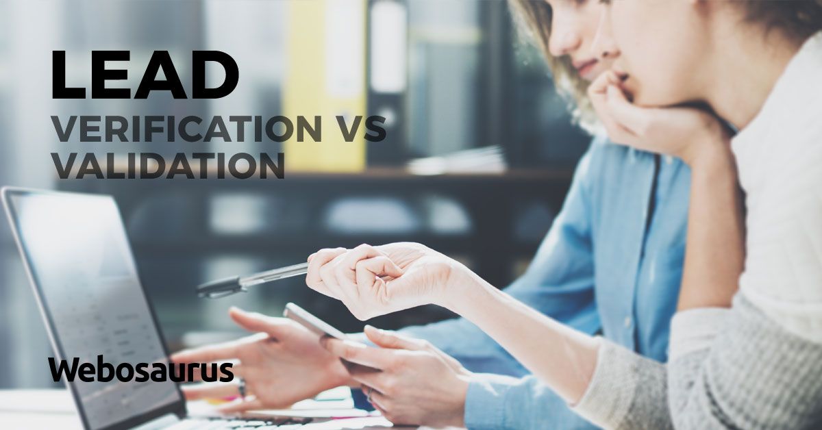 Lead Verification vs Lead Validation Lead Verification vs Lead Validation
