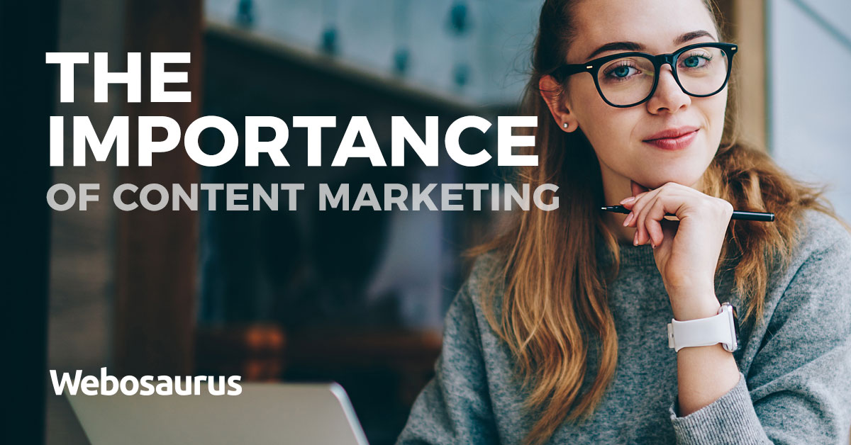 The Importance Of Content Marketing