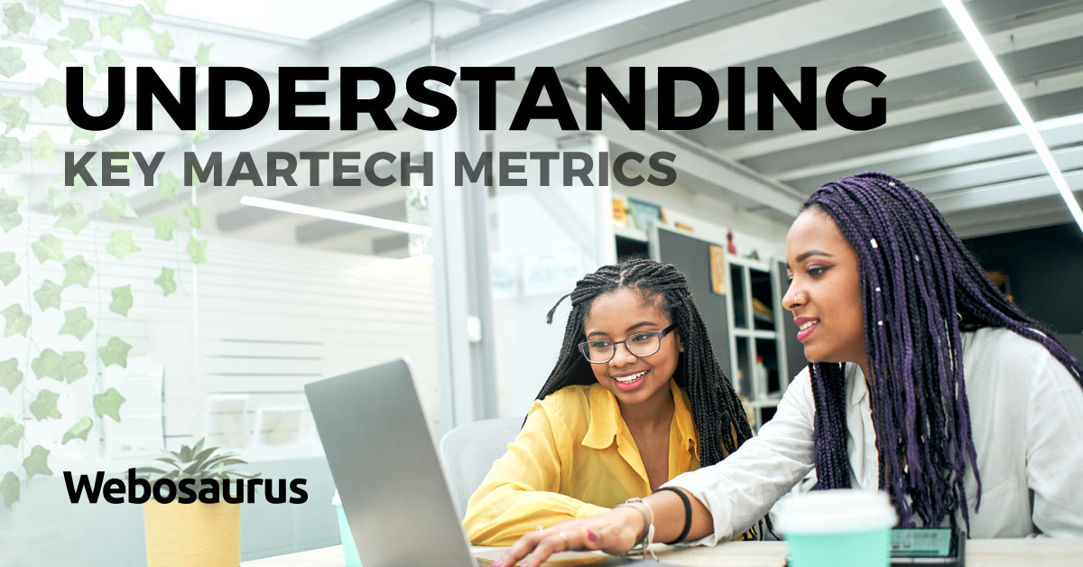 Understanding Key MarTech Metrics: What to Measure and Why
