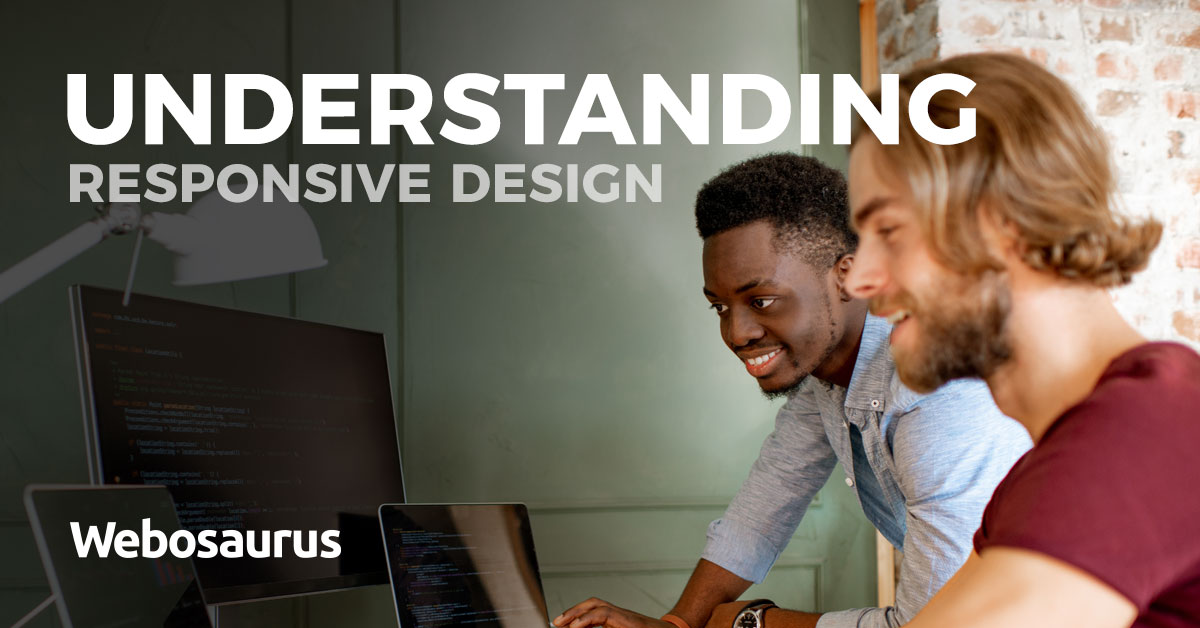 Understanding Responsive Design: A Comprehensive Guide