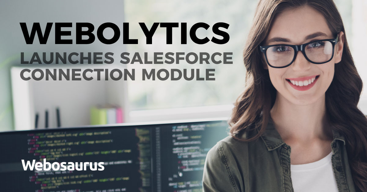Webolytics Launches Salesforce Connection Module to Streamline Marketing and Sales